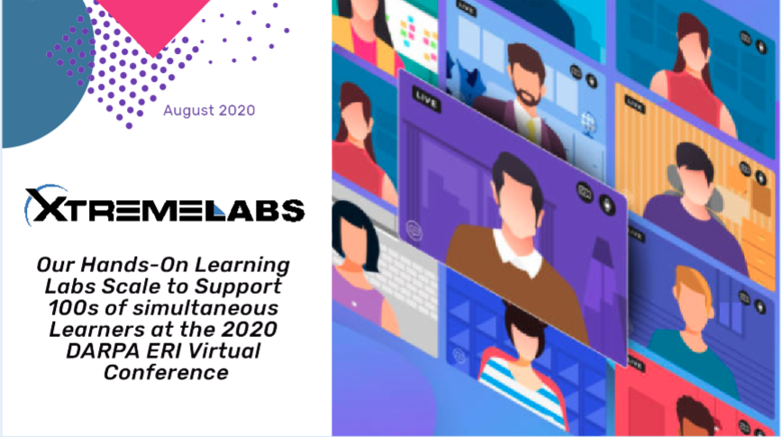 Our Learning Labs Scale to Support Learners at the 2020 DARPA ERI Virtual Conference | XtremeLabs