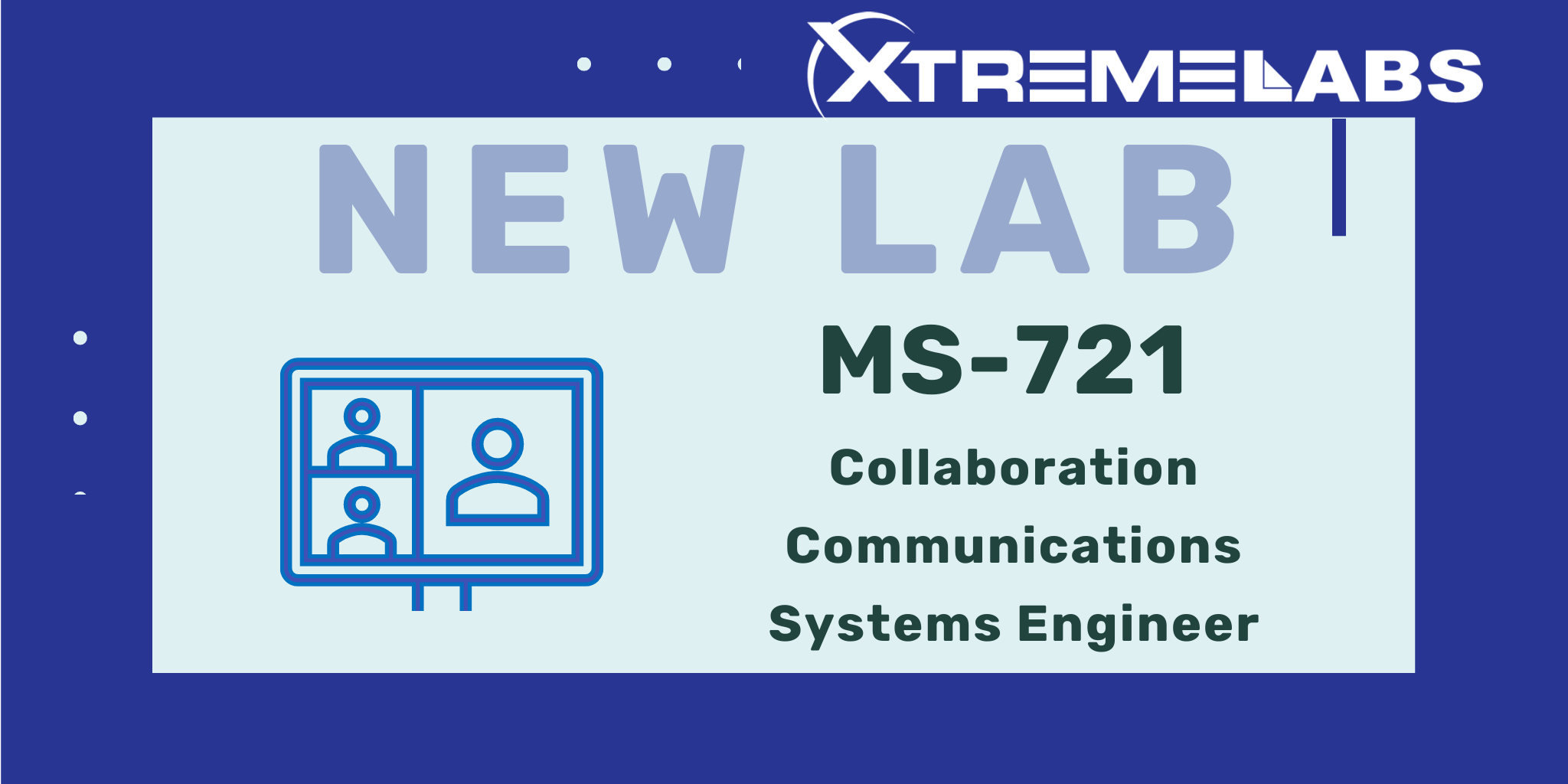 XtremeLabs Releases New Lab for MS-721 | XtremeLabs