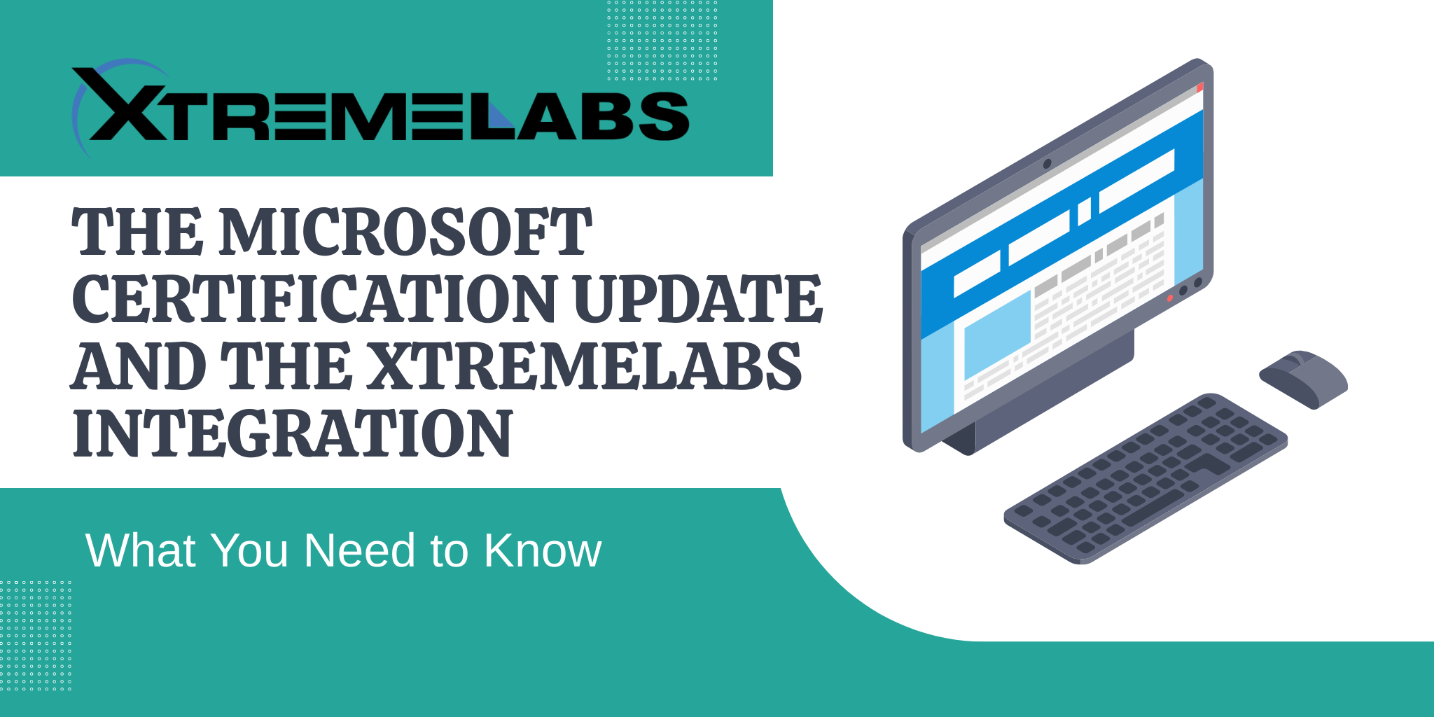 The Microsoft Certification Update and the XtremeLabs Integration: What ...