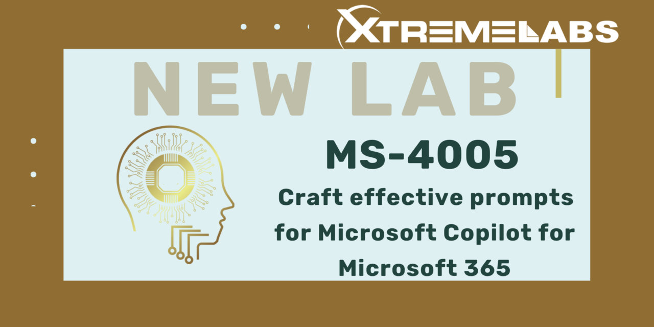 XtremeLabs Releases New Lab for MS-4005 | XtremeLabs