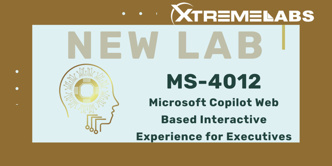 XtremeLabs Releases New Lab for MS-4012 | XtremeLabs